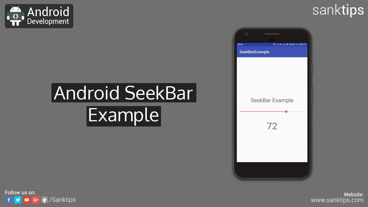 Android SeekBar Example - Sanktips Android SeekBar Example - Sanktips